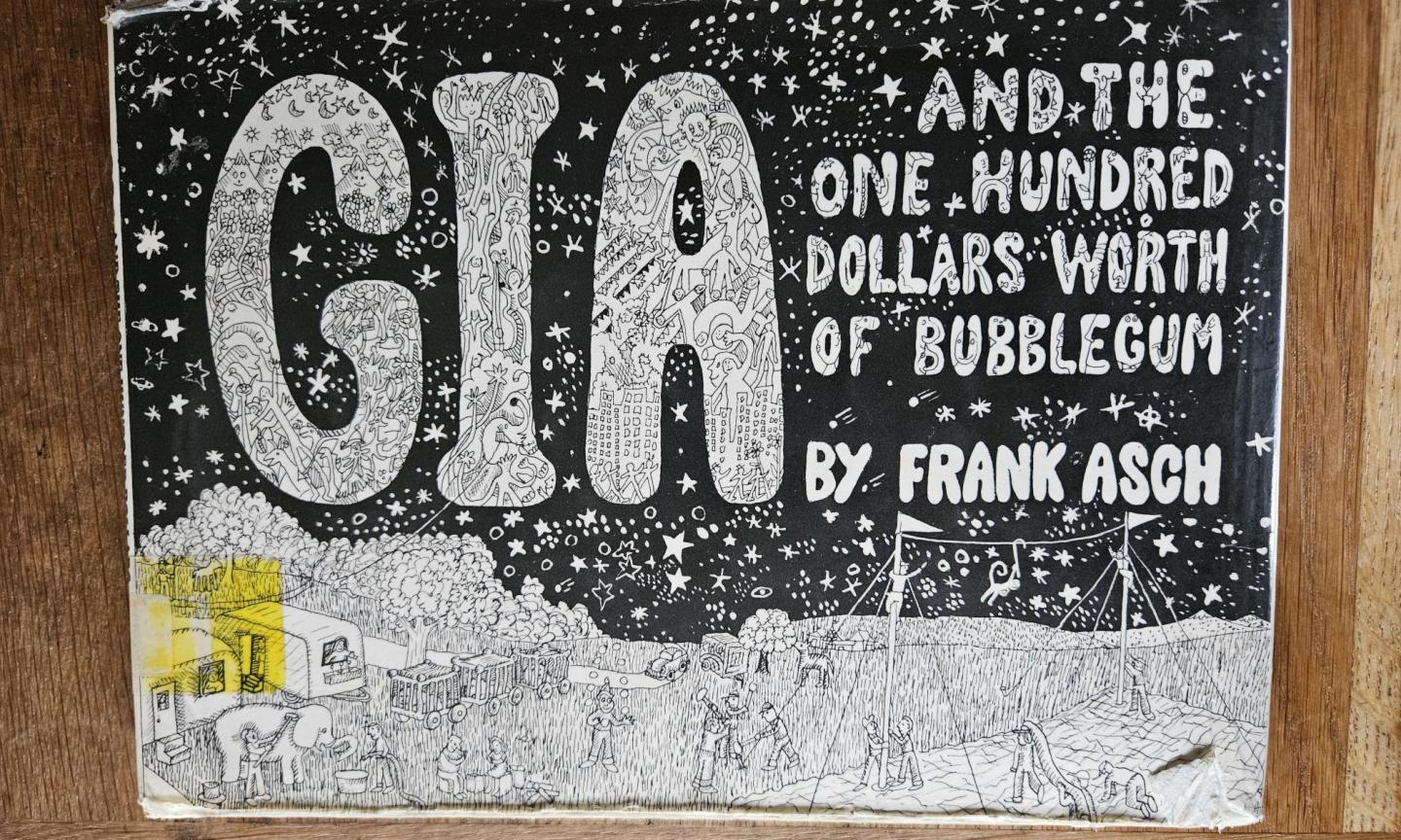 Gia and the One Hundred Dollars Worth of Bubblegum by Frank Asch – Kate ...